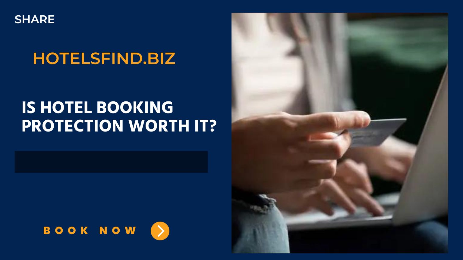 Is Hotel Booking Protection Worth It? (It's Worthy) In 2024